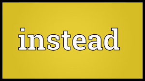 Instead - filipino translation, synonyms, pronunciation, definition ...